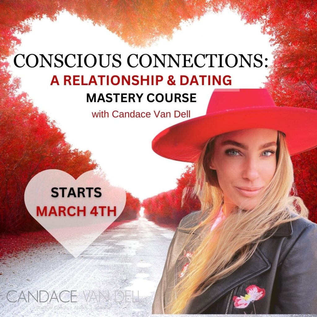 Relationships and Dating Mastery Course | Candace van Dell - Spiritual Coach, Author, Speaker